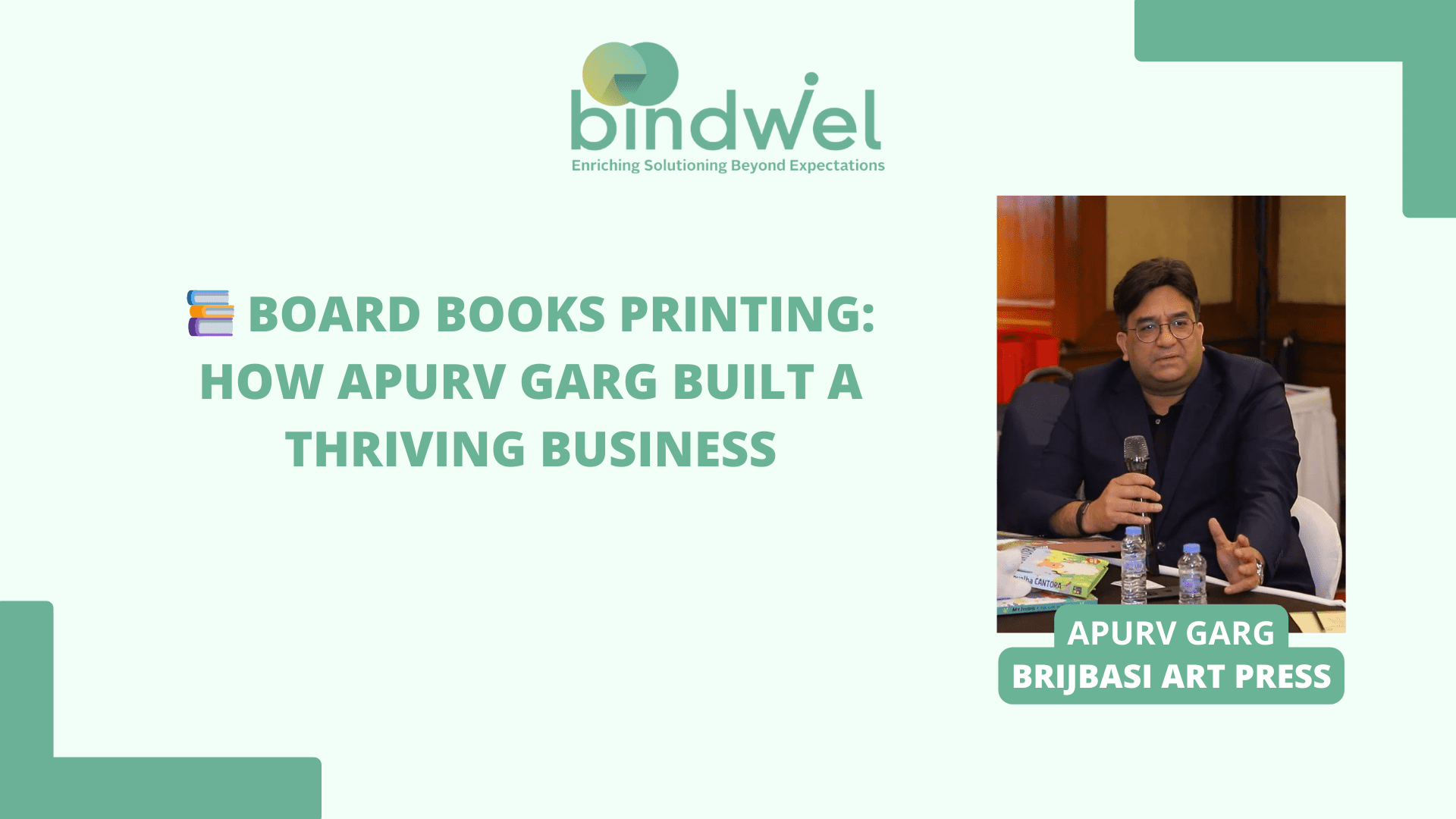 📚 Board Books Printing: How Apurv Garg Built a Thriving Business - Bindwel